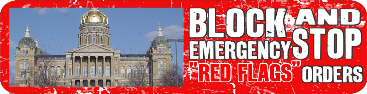 Red Flag Gun Seizures! - Iowa Gun Owners